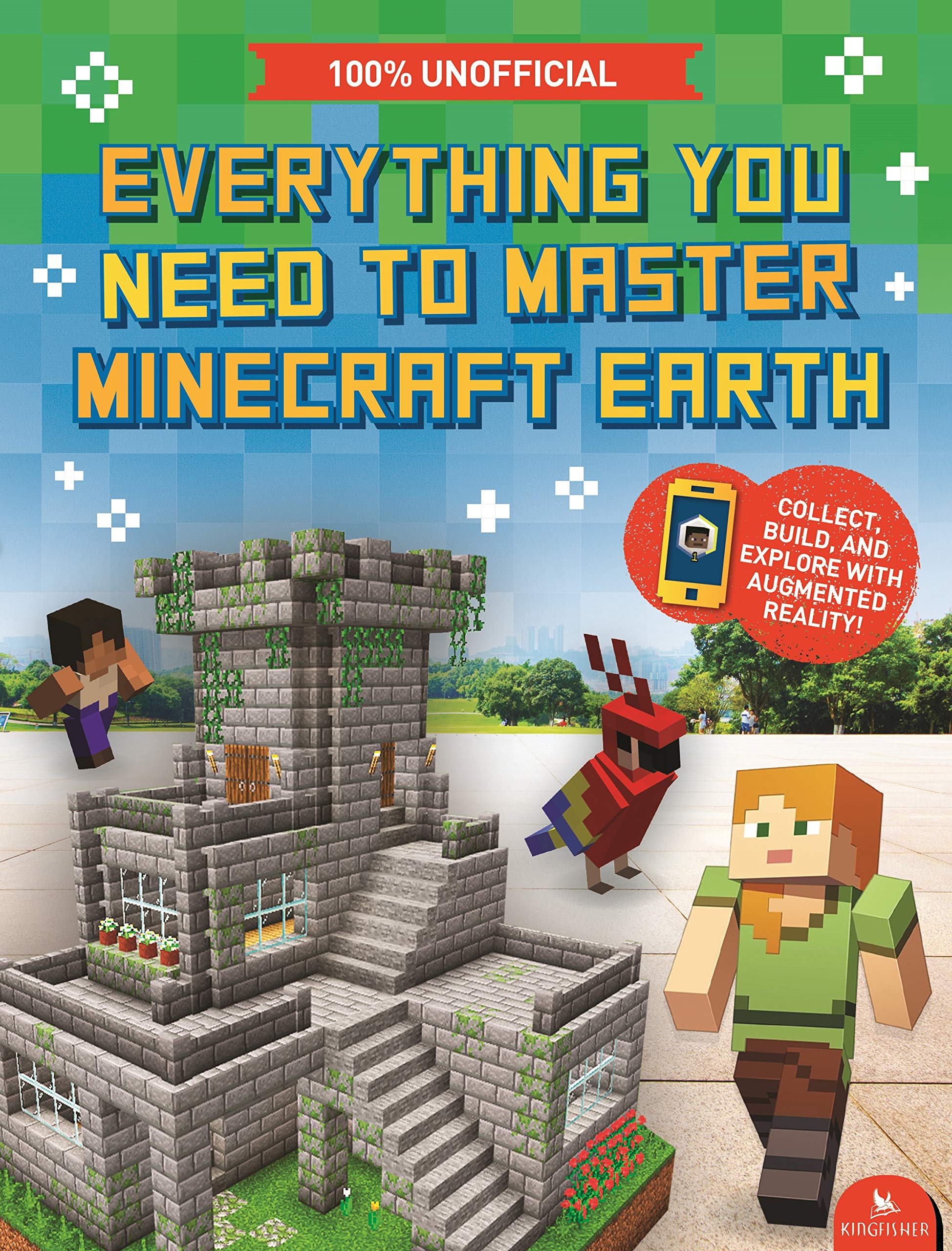 Everything You Need to Master Minecraft Earth: The Essential Guide to ...