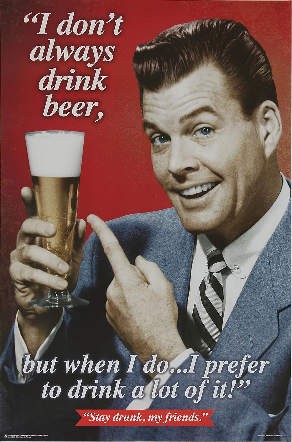 Amazon.com: I DON'T ALWAYS DRINK BEER Poster featuring a humor retro ...