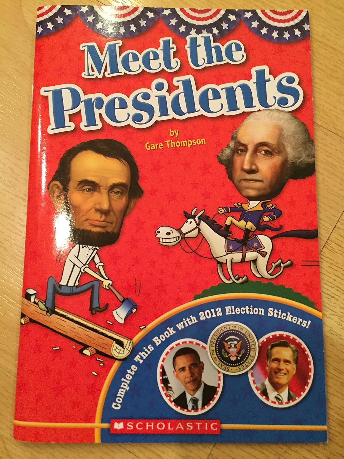 Meet the Presidents - Complete with 2012 Election Stickers: Gare ...