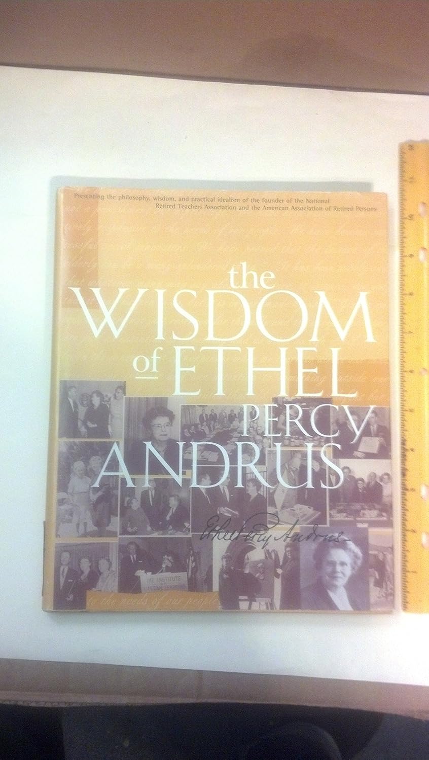 Power of Years, The wisdom of Ethel Percy Andrus: Andrus, Ethel Percy ...