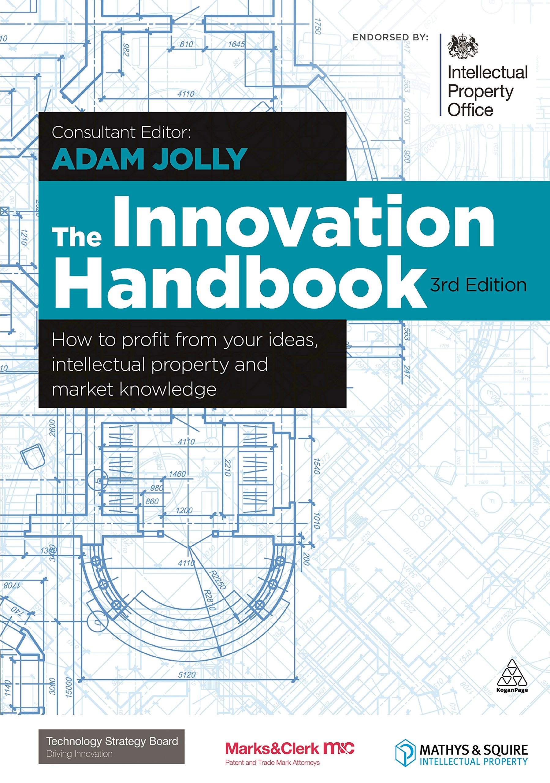The Innovation Handbook: How to Profit from Your Ideas, Intellectual ...
