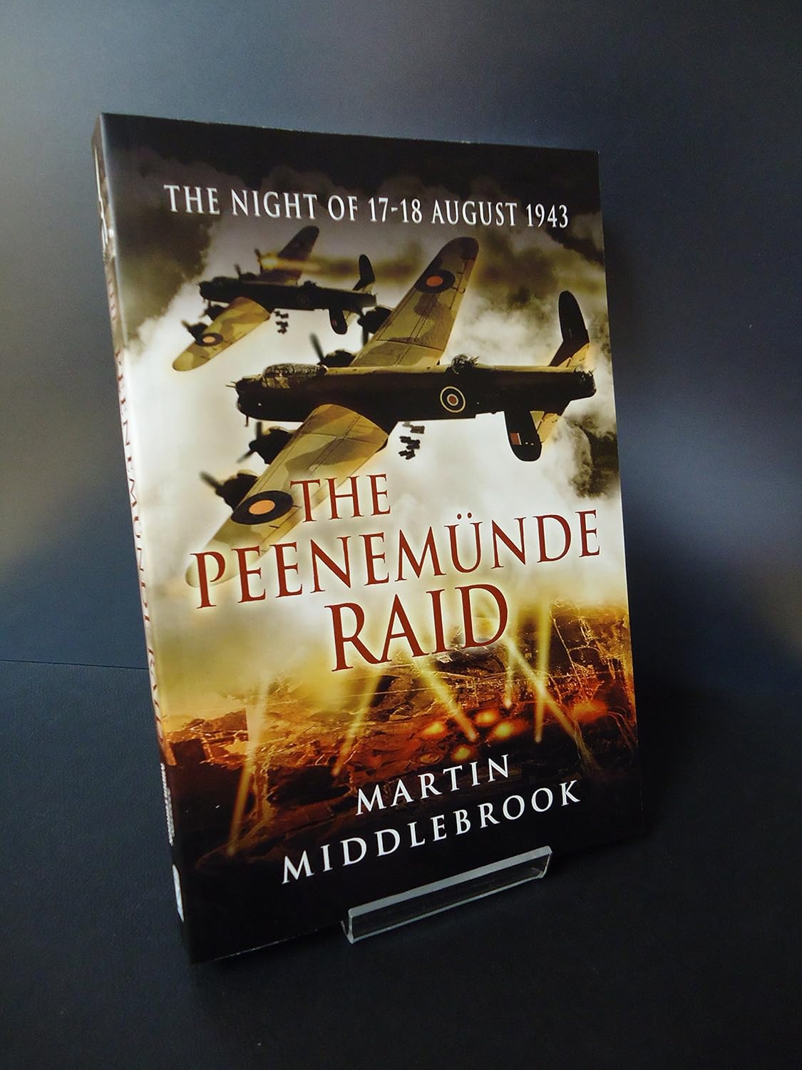 Peenemunde Raid: The Night of 17-18 August 1943: Penn & Sword Books ...