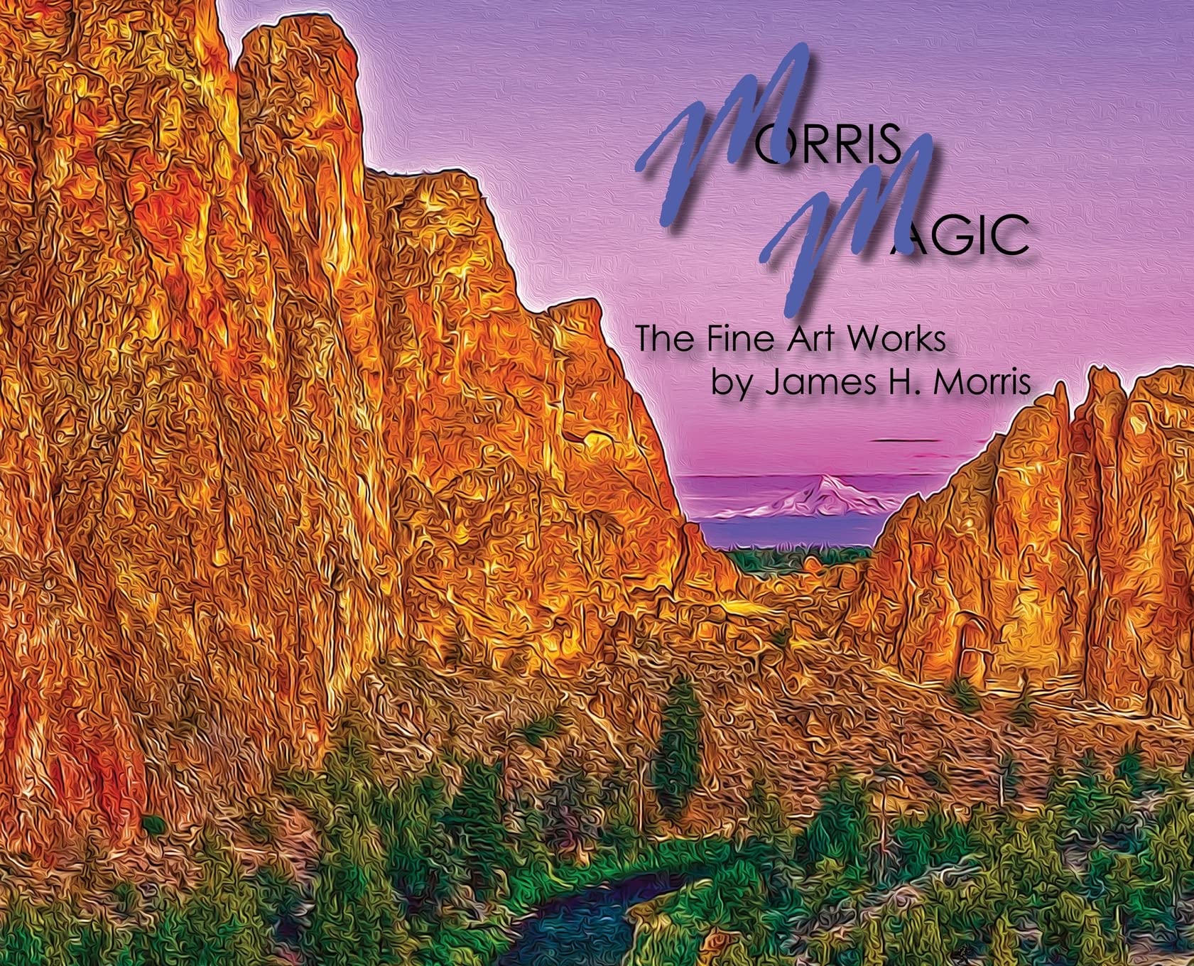 Amazon.com: Morris Magic: The Fine Art Works by James H. Morris ...