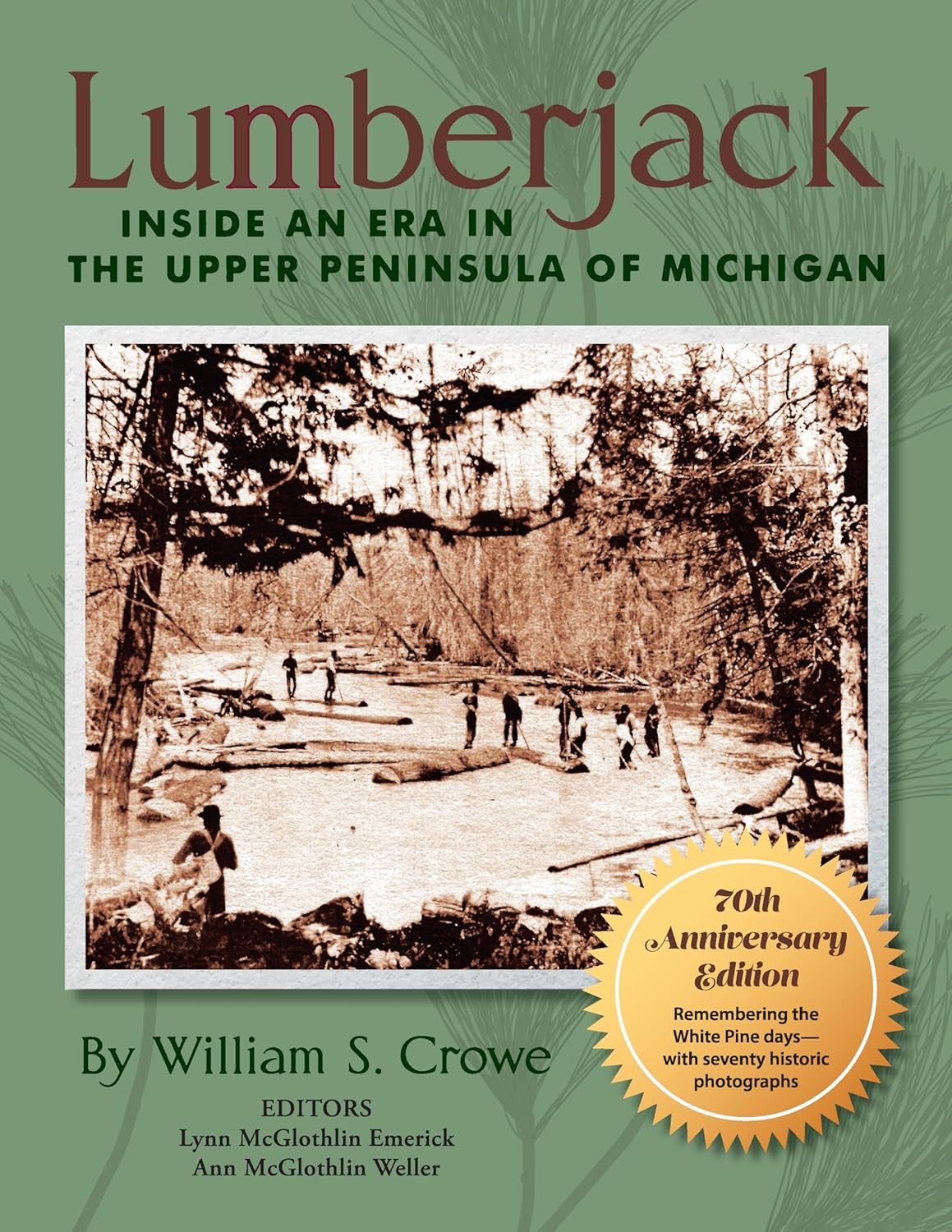 Amazon.com: Lumberjack: Inside an Era in the Upper Peninsula of ...