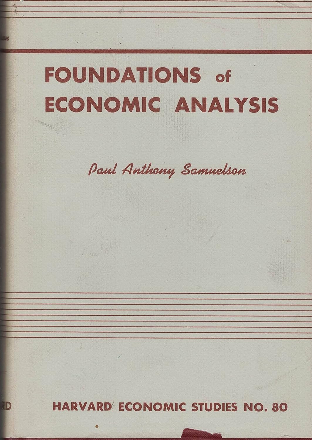Foundations of Economic Analysis (Harvard Economic Studies, Vol. 80 ...