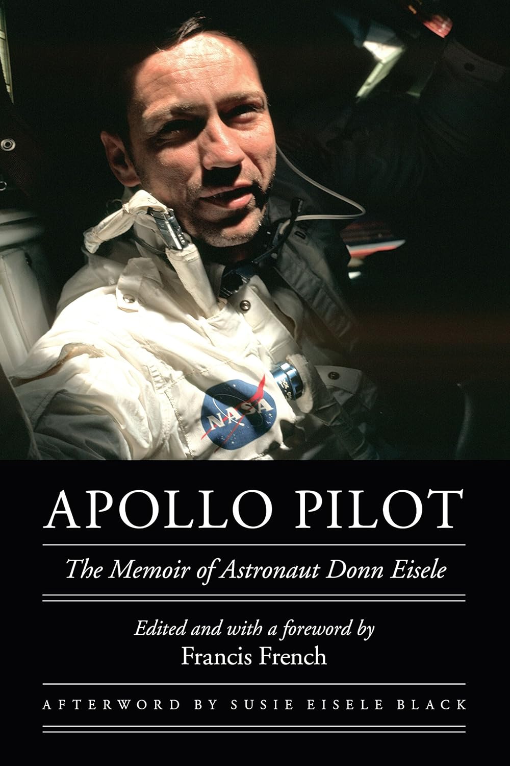 Amazon.com: Apollo Pilot: The Memoir of Astronaut Donn Eisele (Outward ...