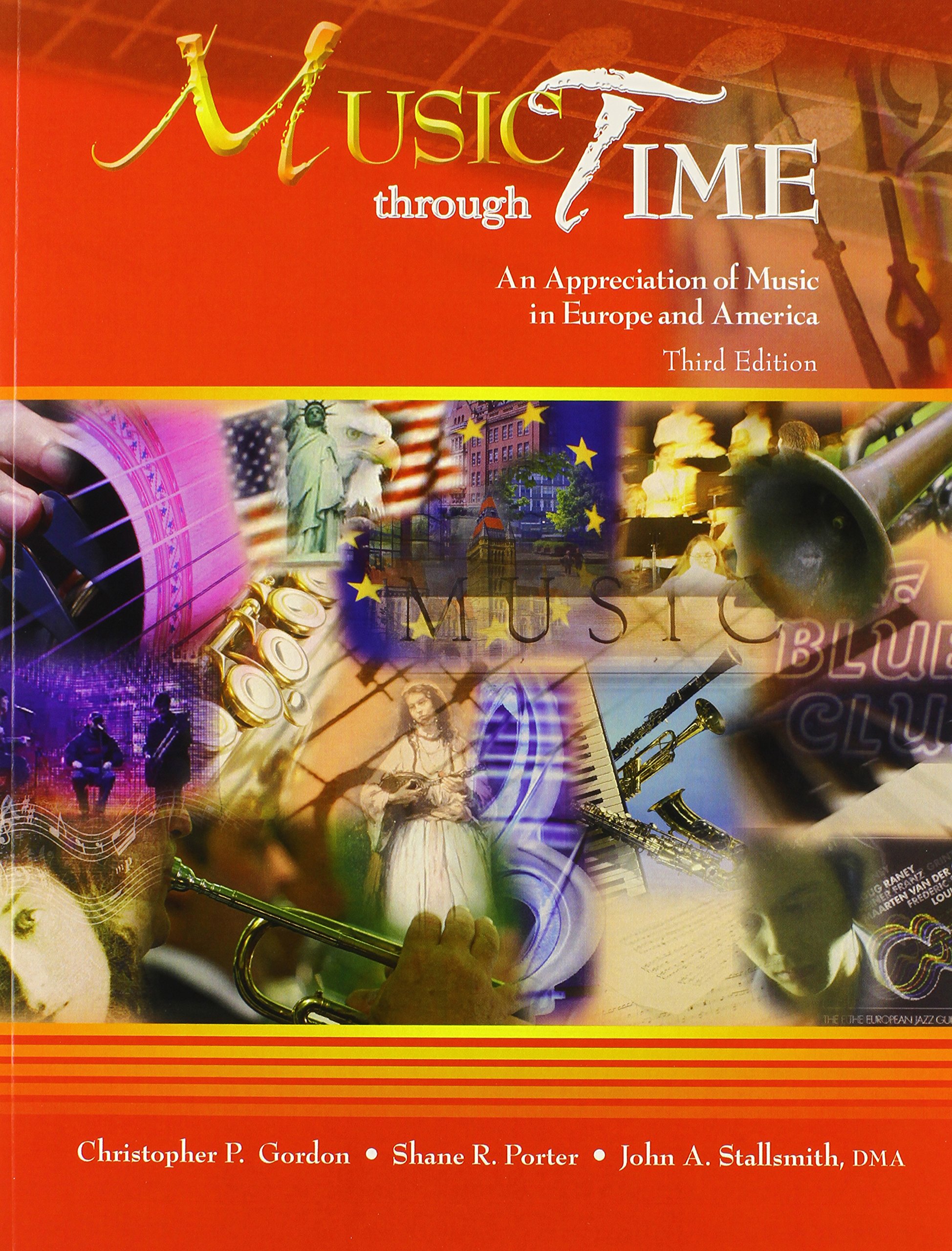 Music through Time: An Appreciation of Music in Europe and America ...