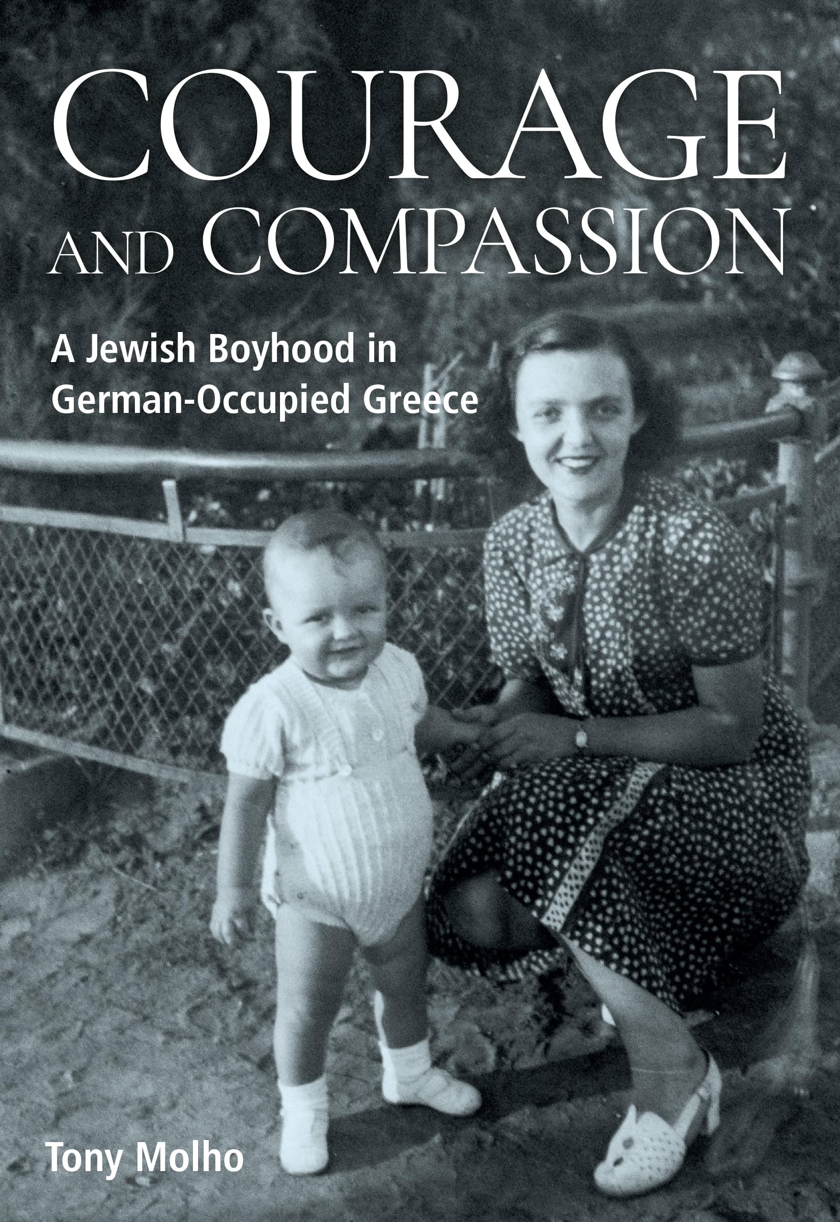 Amazon.com: Courage and Compassion: A Jewish Boyhood in German-Occupied ...