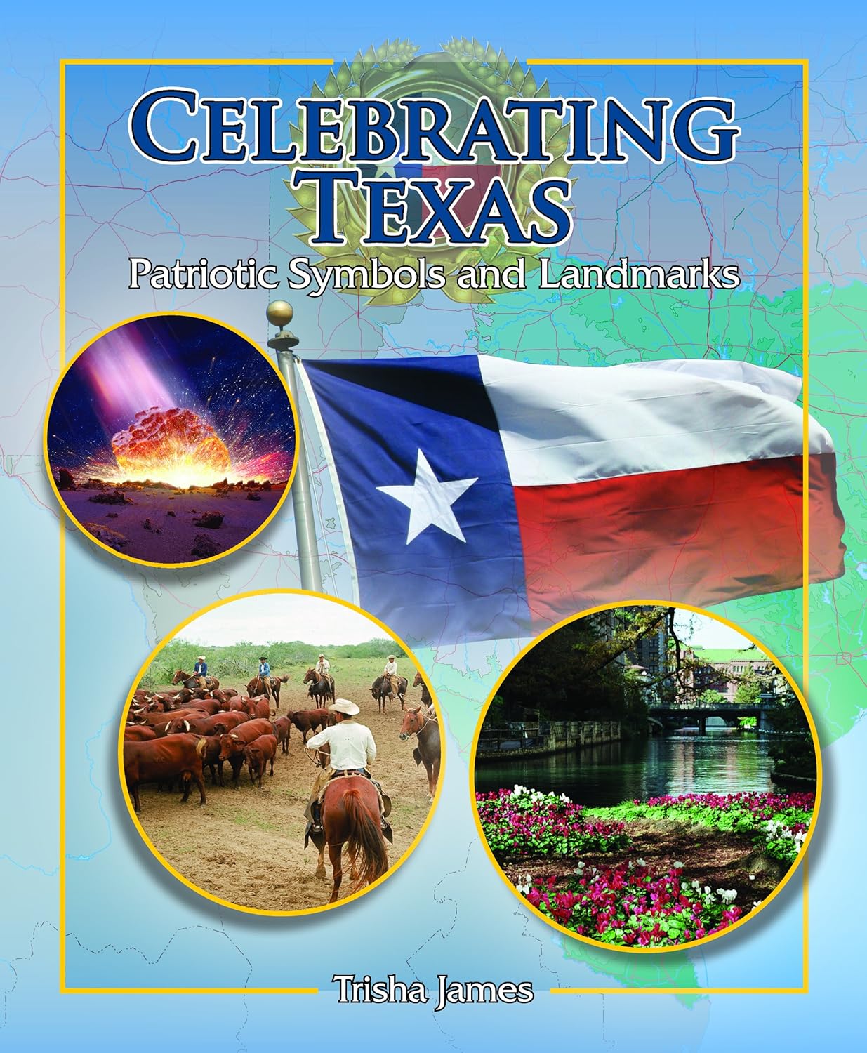Celebrating Texas: Patriotic Symbols and Landmarks (Spotlight on Texas ...