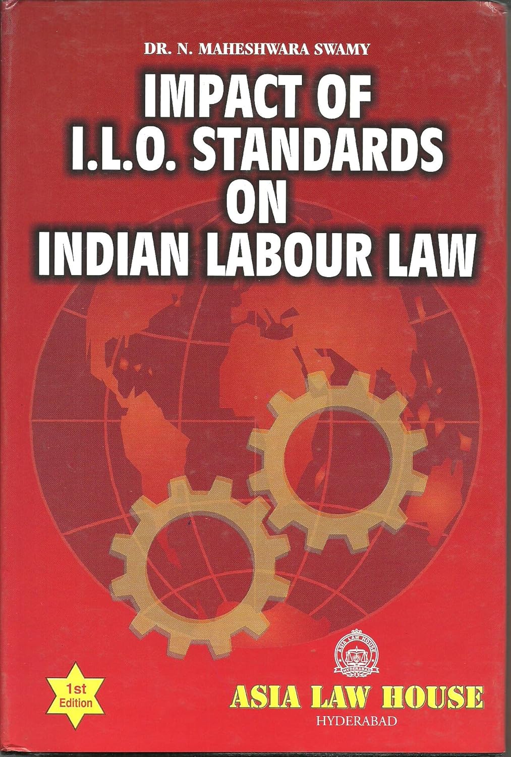 Impact of I.L.O. Standards on Indian Labour Law : Amazon.in: Books