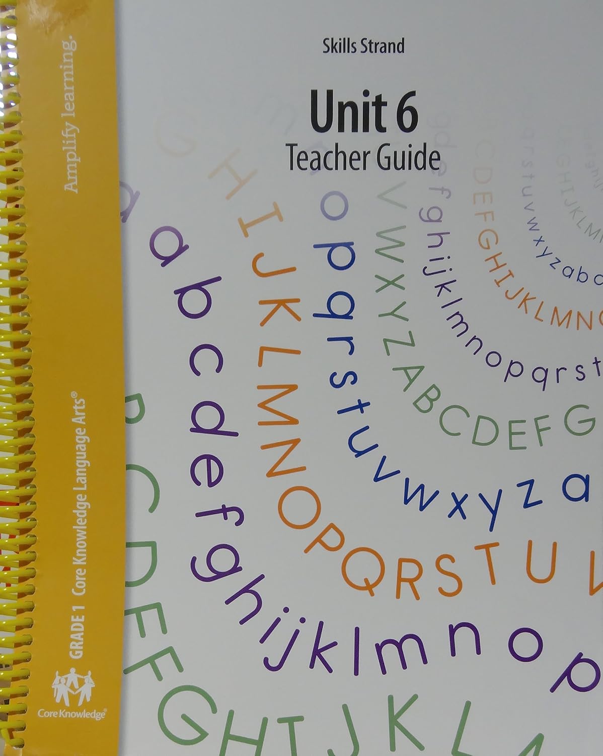 Grade 1 Core Knowledge Language Arts; Unit 6 Teacher Guide, Skills ...