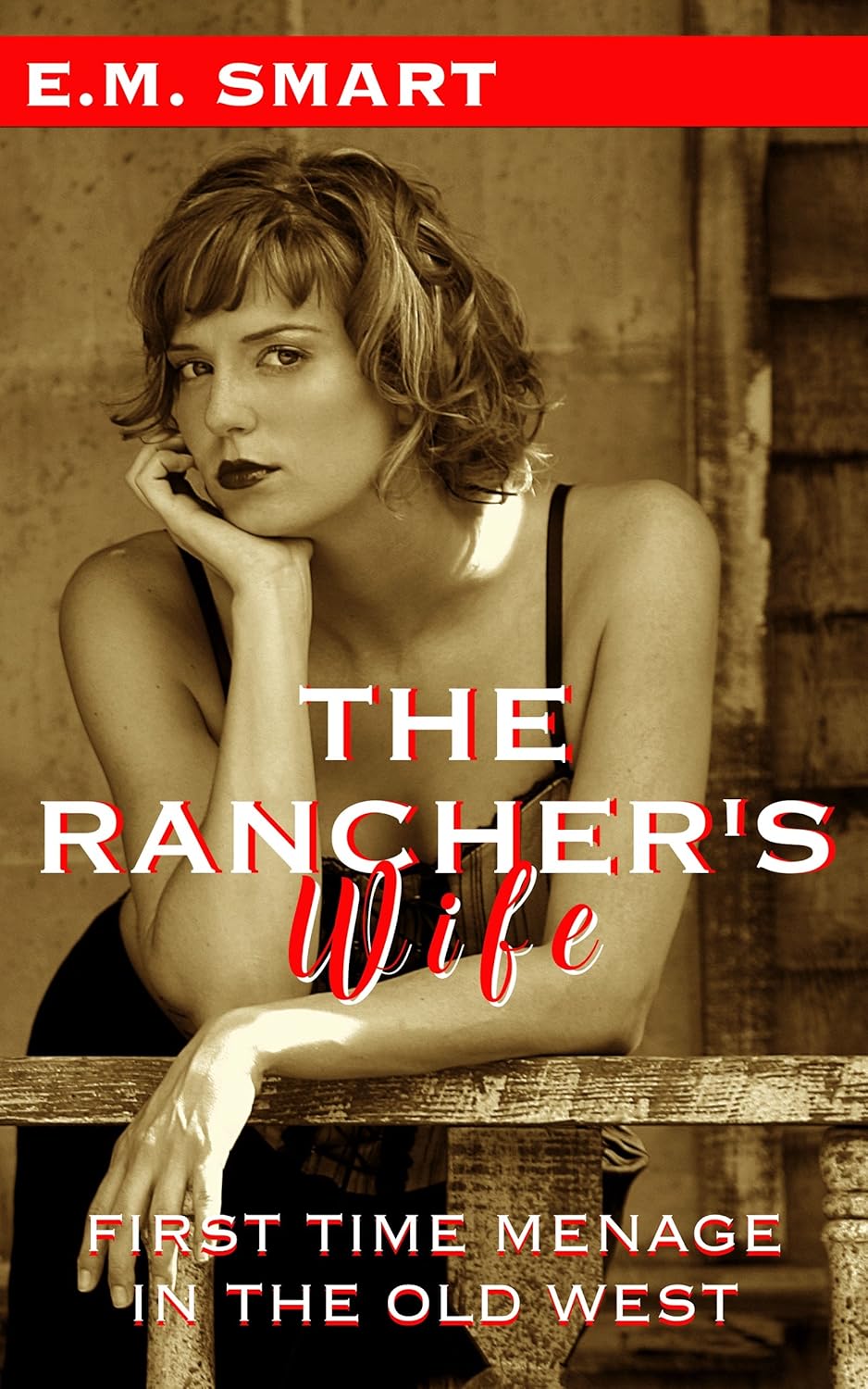 THE RANCHER’S WIFE: FIRST TIME MENAGE IN THE OLD WEST (HISTORICAL ...