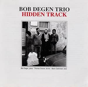 Hidden Track: Degen,Bob, Cremer,Thomas, Castro: Amazon.ca: Music