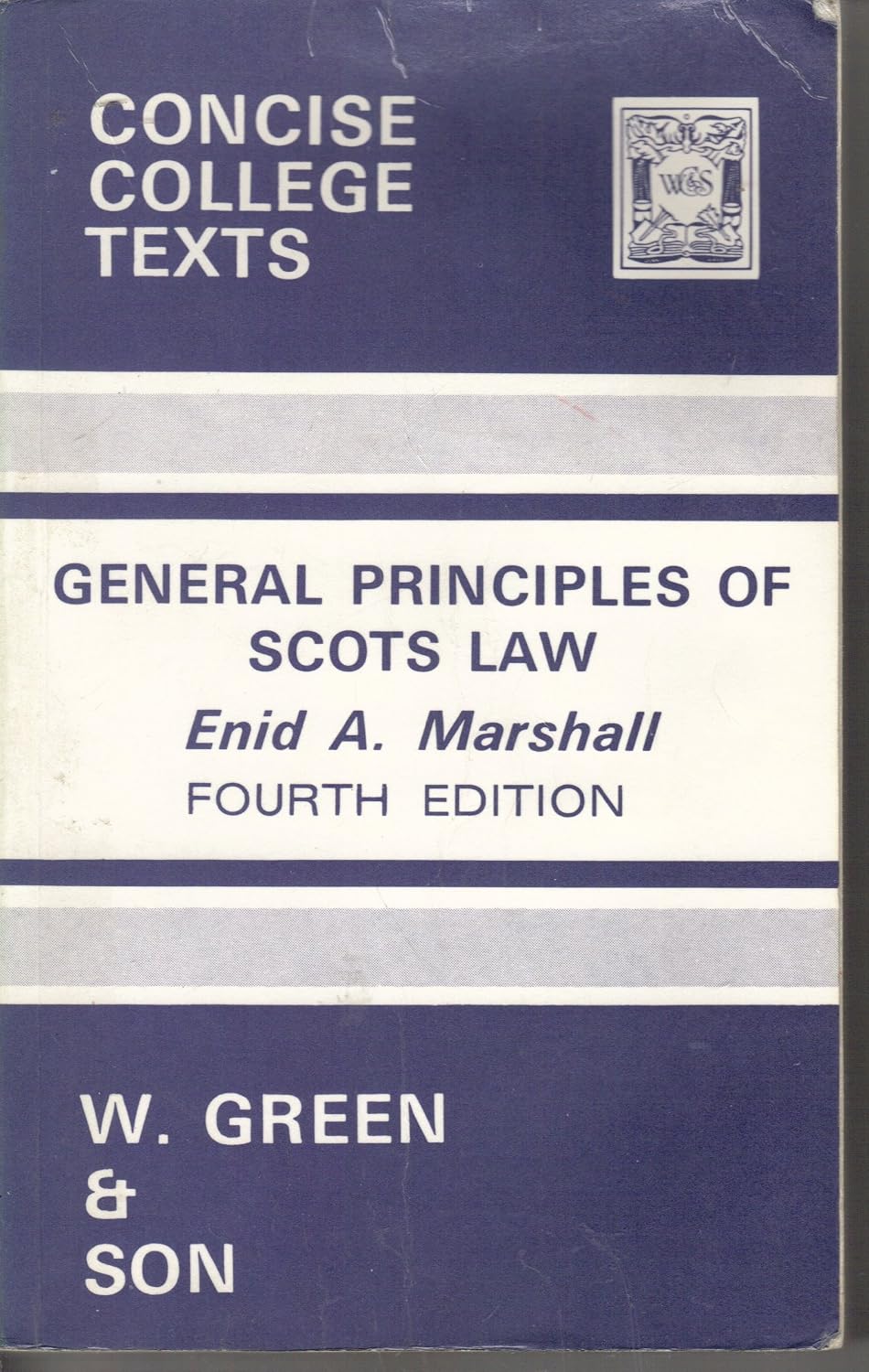 General Principles of Scots Law (Concise College Texts) : Marshall ...