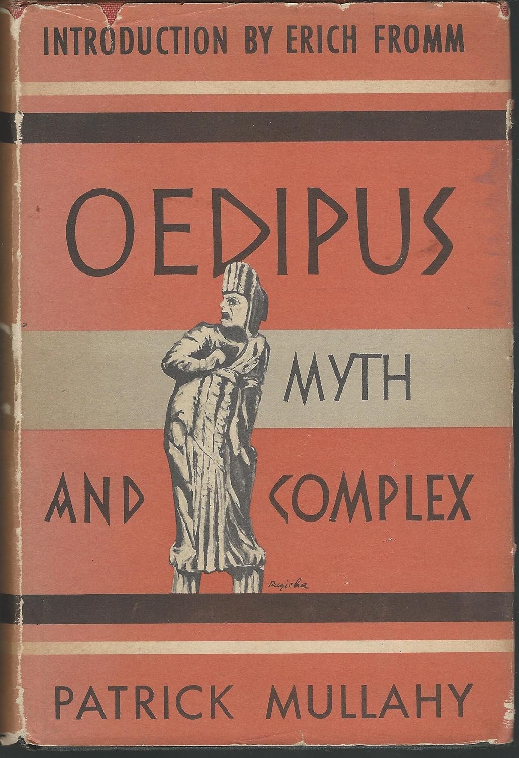 Oedipus: Myth and Complex- A Review of Psychoanalytic Theory: Mullahy ...