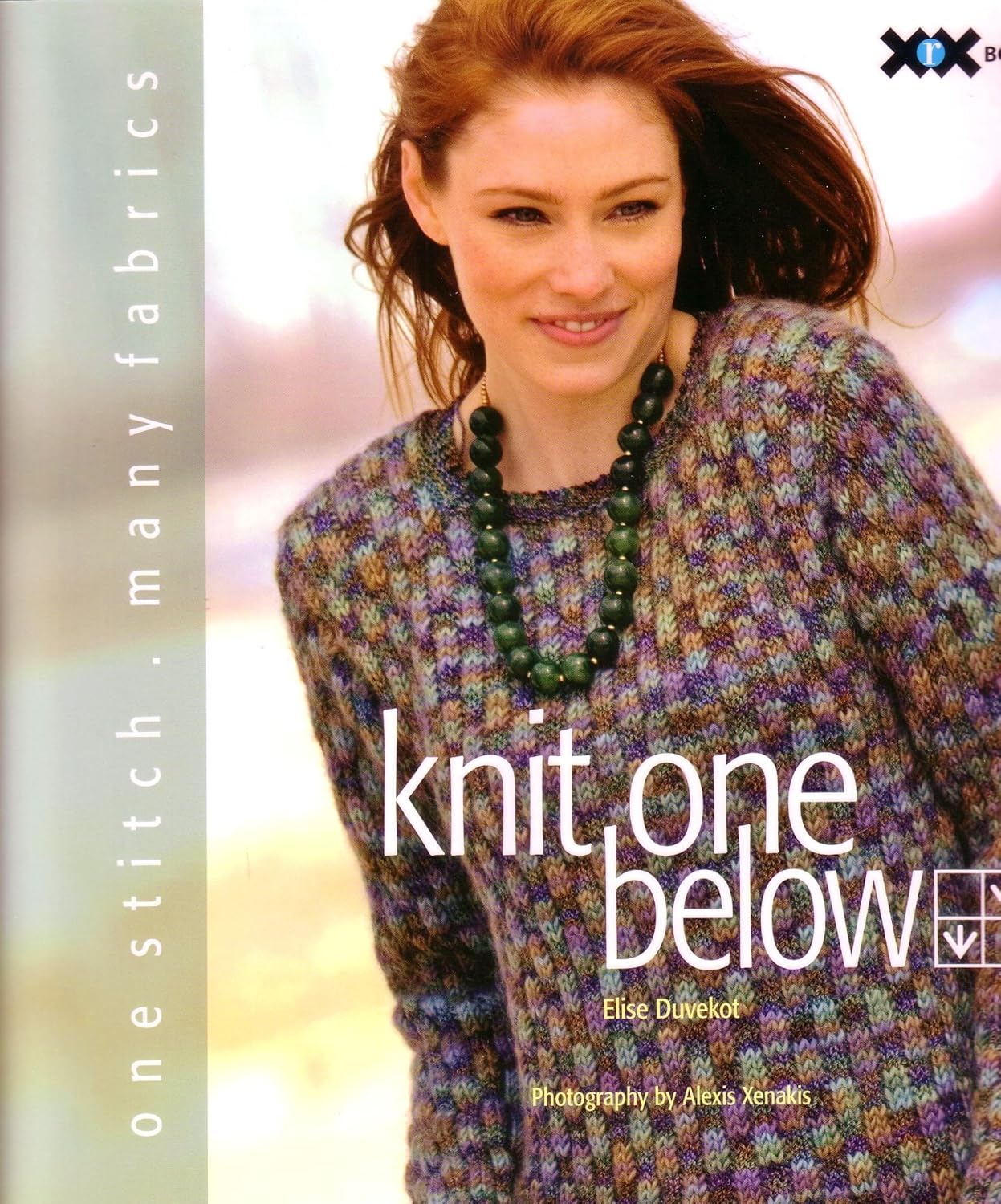 Knit One Below: One Stitch, Many Fabrics: Duvekot, Elise: 9781933064130 ...