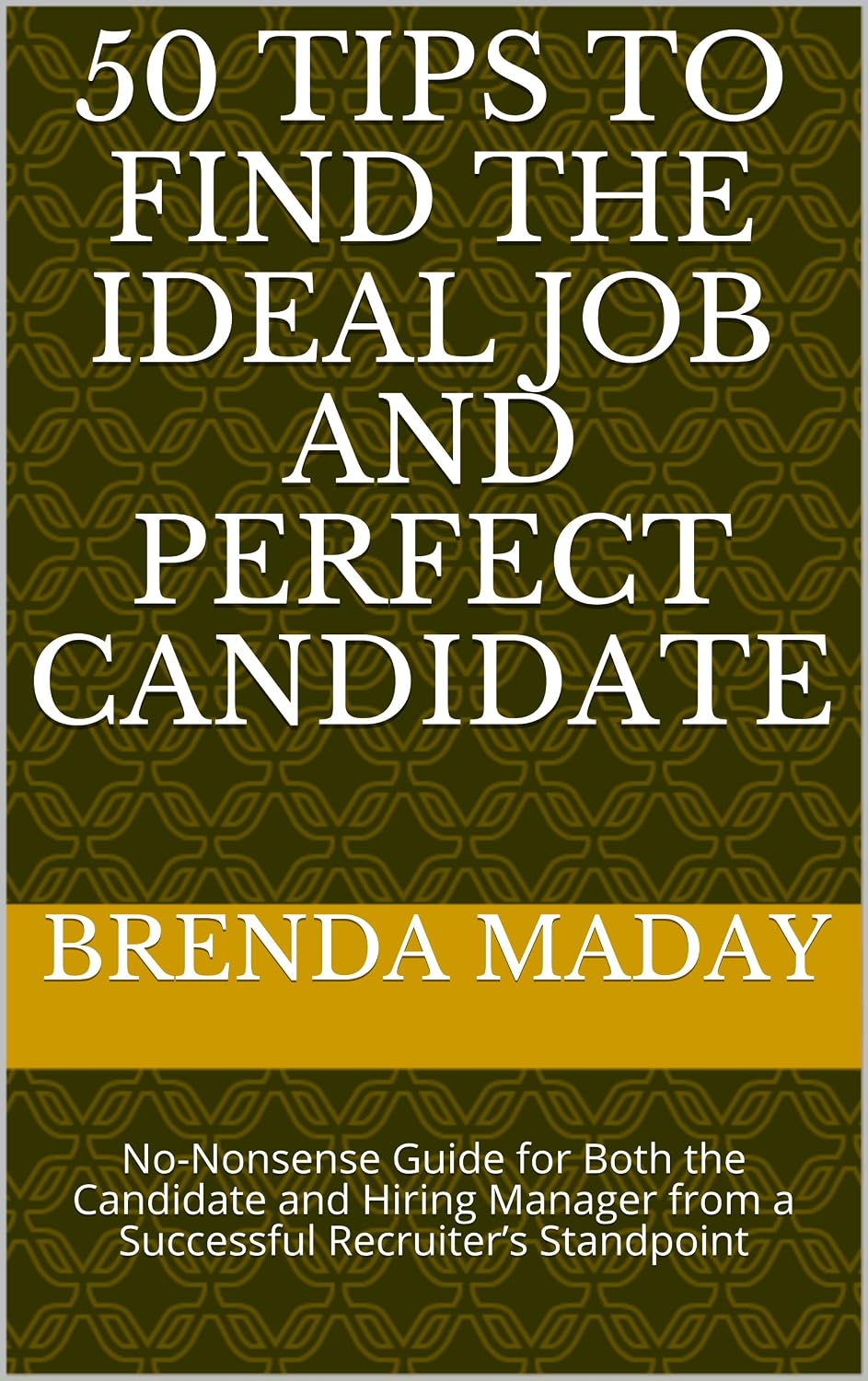 Amazon.com: 50 Tips to Find the Ideal Job and Perfect Candidate: No ...