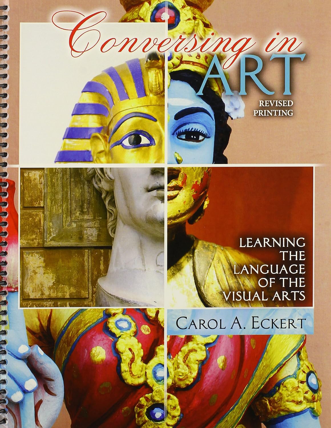 Conversing in Art: Learning the Language of the Visual Arts: Carol ...