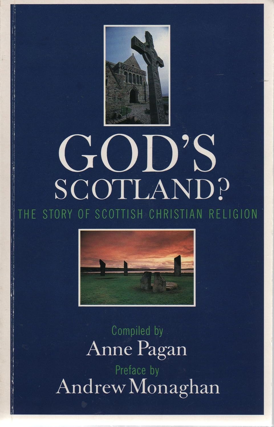 God's Scotland?: Story of Scottish Christian Religion: Pagan, Anne ...
