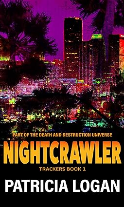 Nightcrawler (Trackers Book 1) eBook : Logan, Patricia , Corza, Alexandria, Amor, Meg, Dean ...