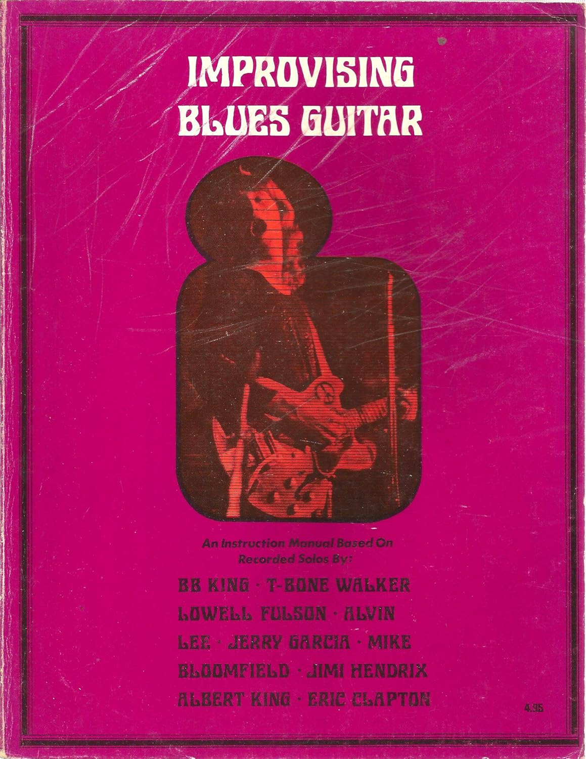 Improvising Blues Guitar A Programmed Manual of Instruction: Green Note ...