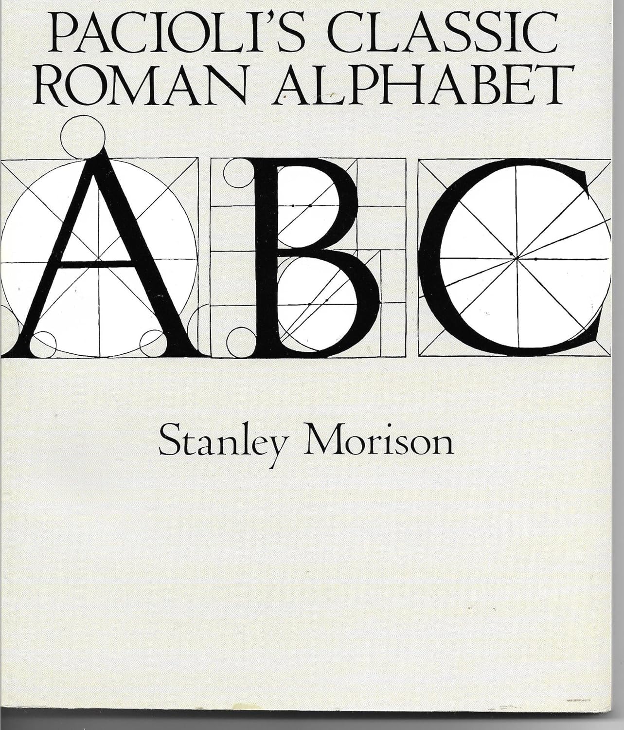 Pacioli's Classic Roman Alphabet (Dover Books on Lettering, Graphic ...