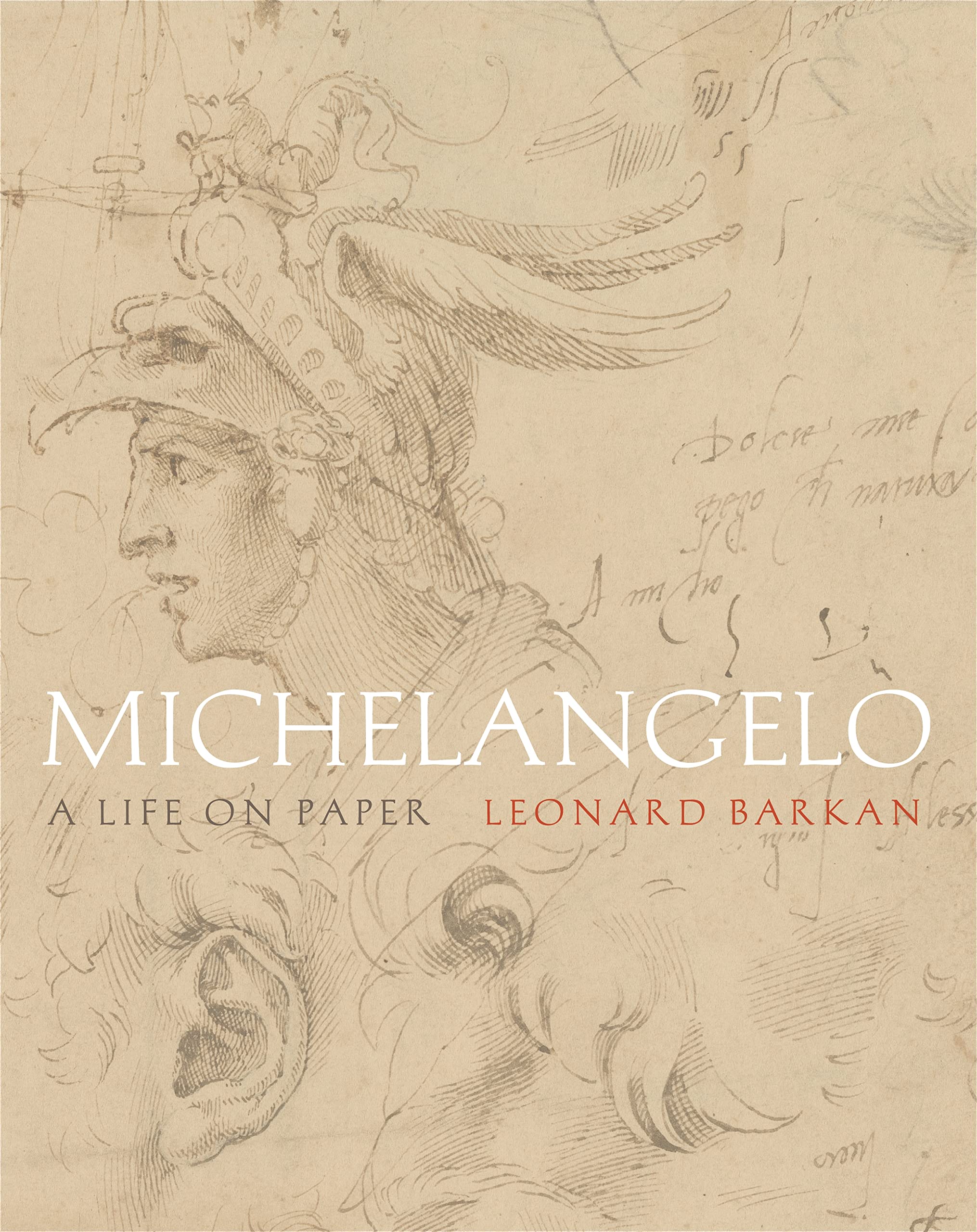 Michelangelo: A Life on Paper: Barkan, Leonard: 9780691147666: Amazon ...