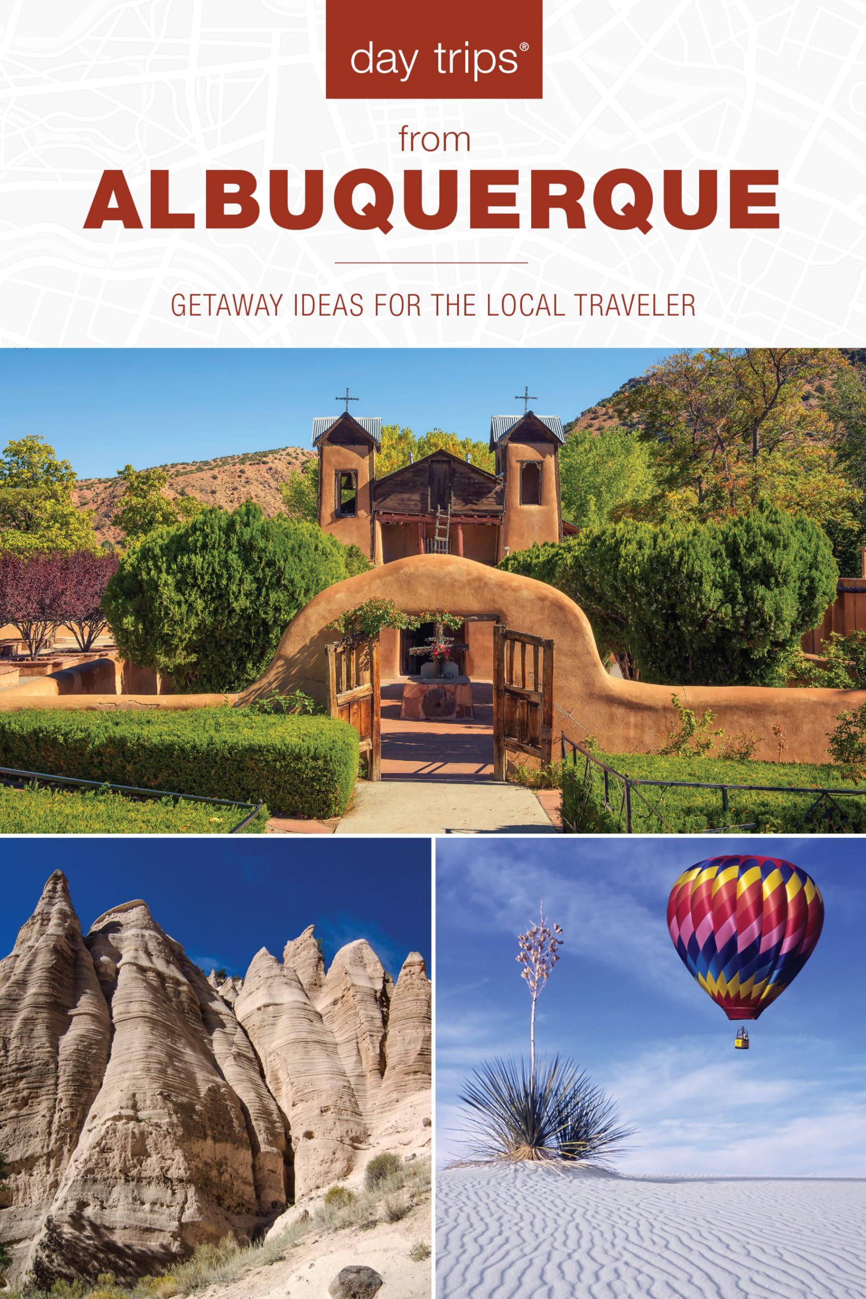 Day Trips® from Albuquerque (Day Trips Series): LEACH, NICKY ...