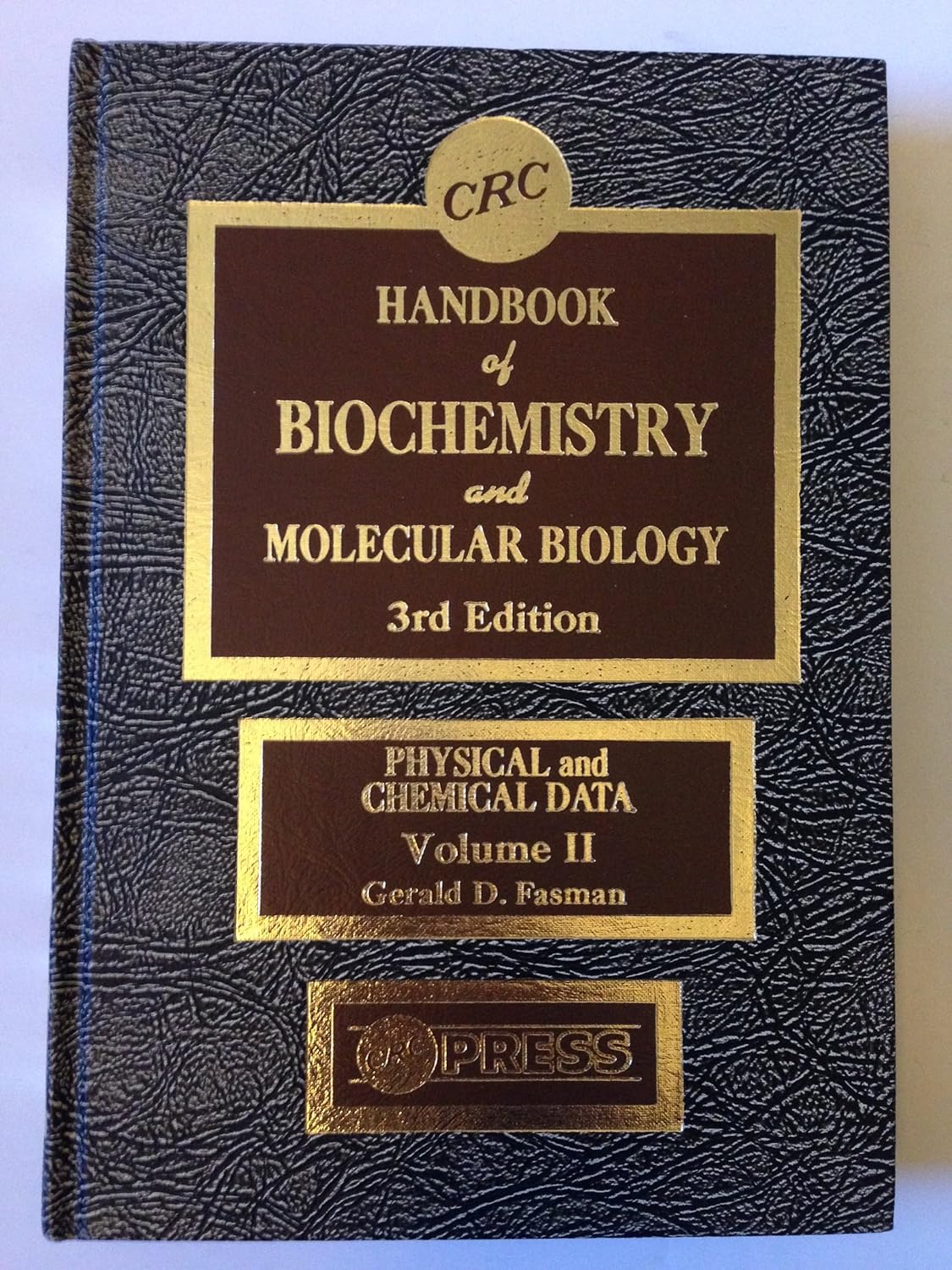 Handbook of Biochemistry and Molecular Biology: Physical and Chemical ...