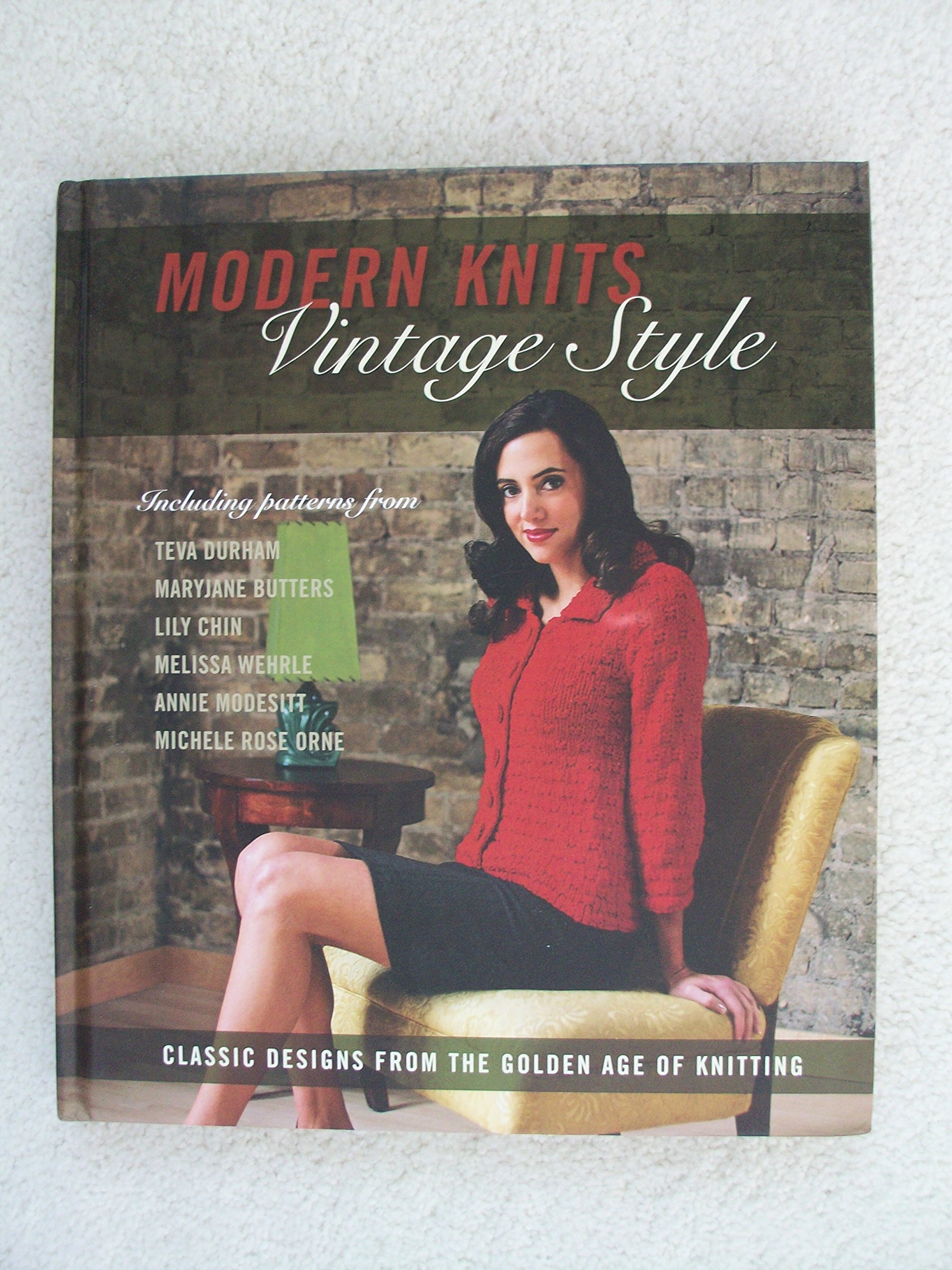 Modern Knits, Vintage Style: Classic Designs from the Golden Age of ...
