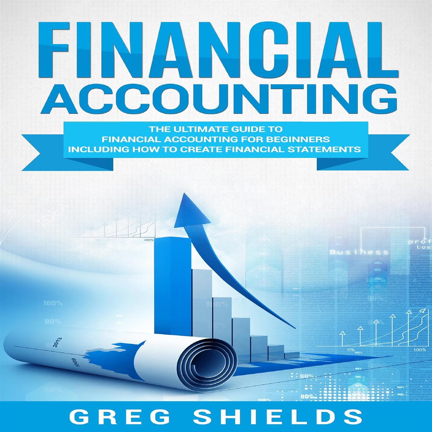 Amazon.com: Financial Accounting: The Ultimate Guide to Financial ...