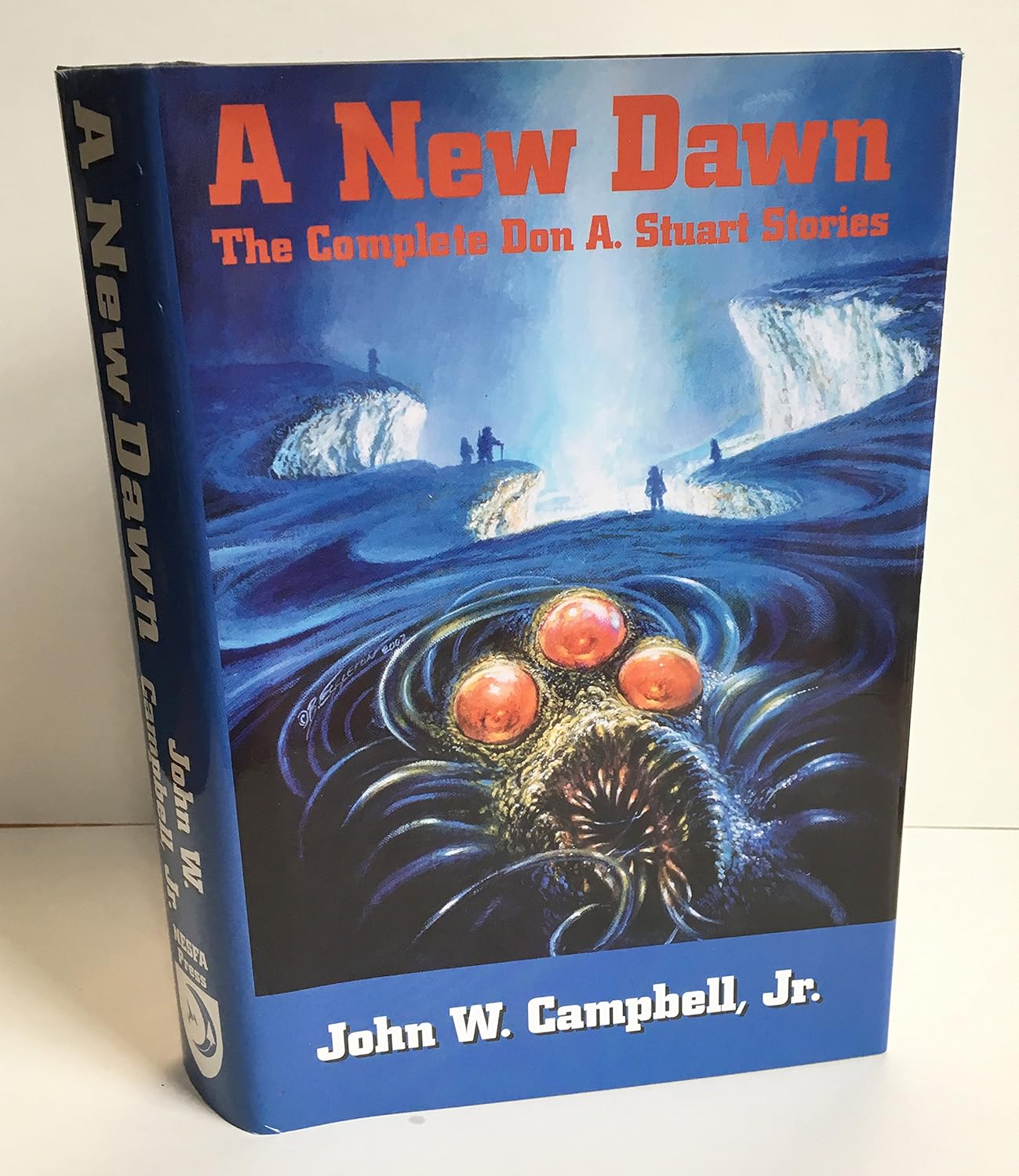 A New Dawn: The Complete Don A. Stuart Stories (Nesfa's Choice Series ...