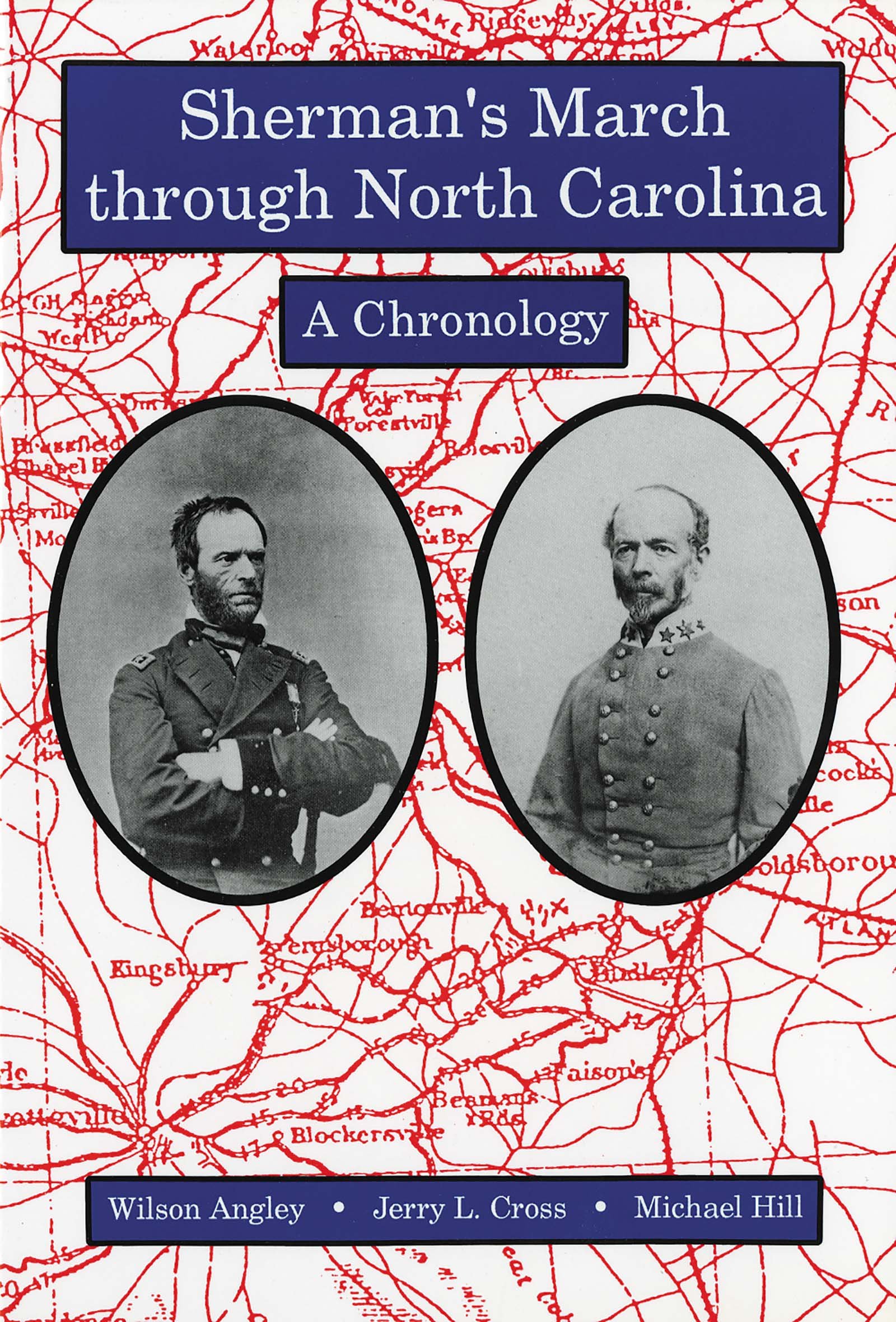 Sherman's March through North Carolina: A Chronology: Angley, Wilson ...