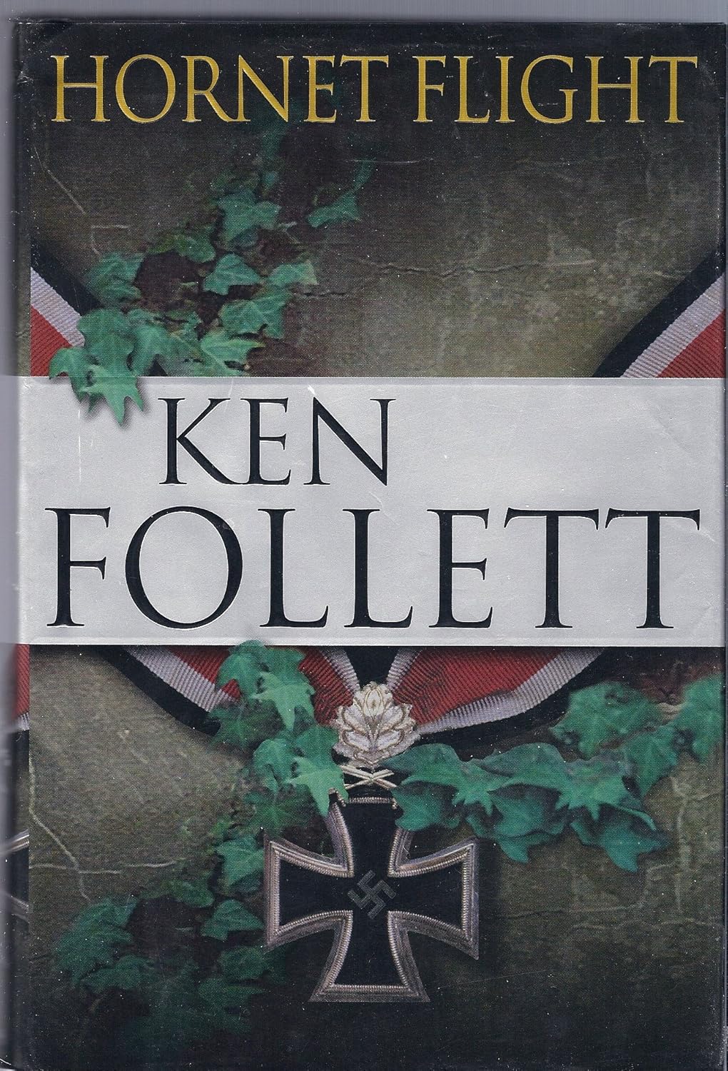 Ken Follett 2 Volume Hardback Collection (JackDaws & Hornet Flight ...