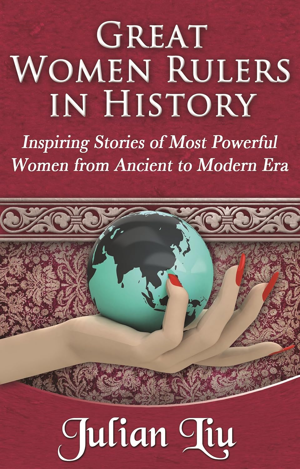 Amazon.com: GREAT WOMEN RULERS IN HISTORY: Inspiring Stories of 25 Most ...