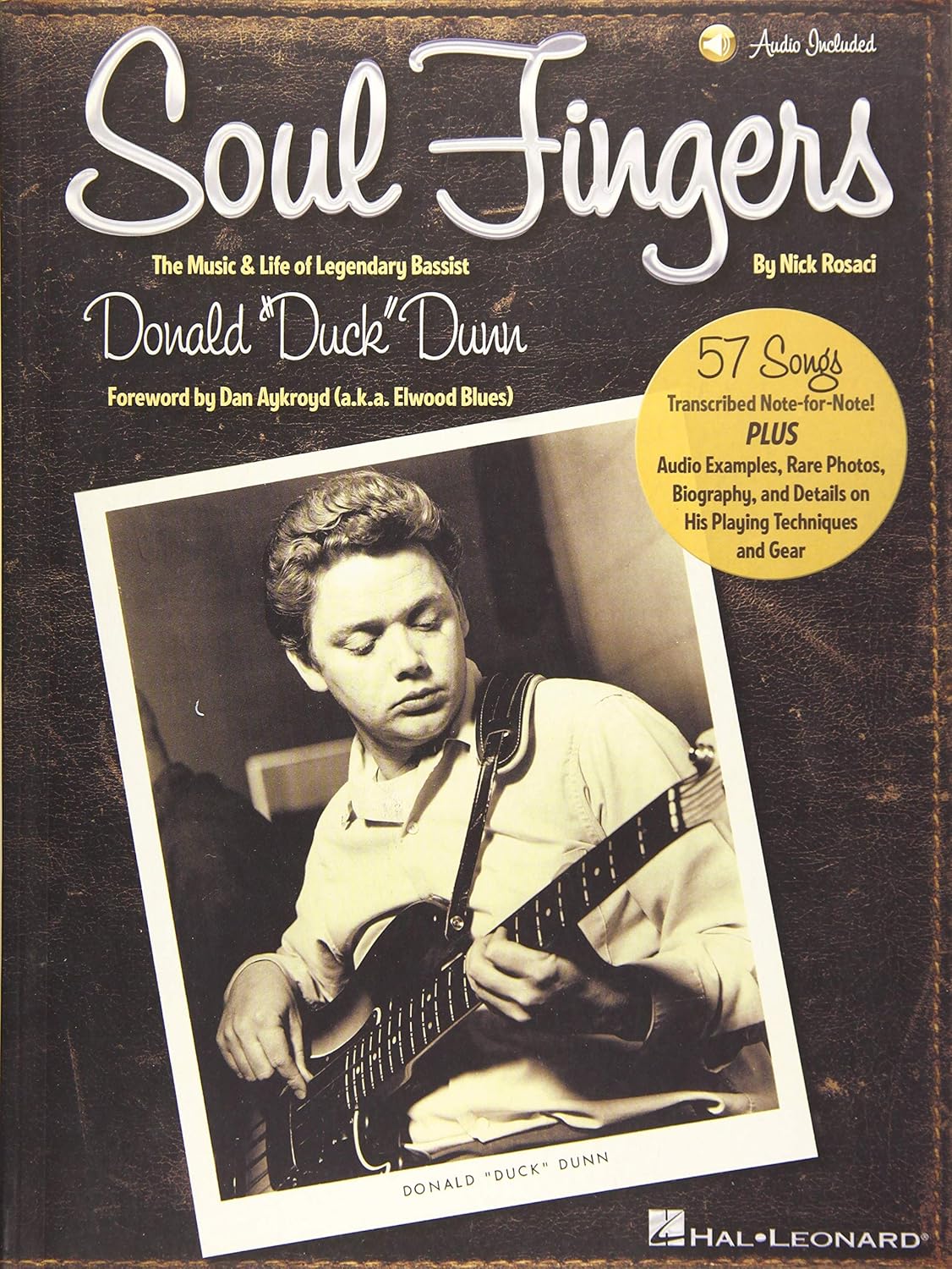 Soul Fingers: The Music & Life of Legendary Bassist Donald "duck" Dunn ...