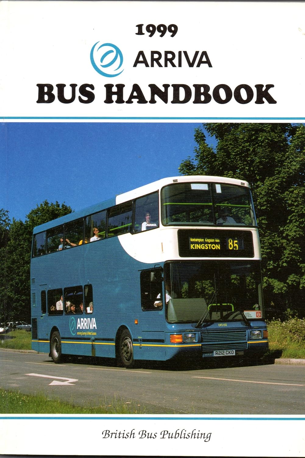 The Arriva Bus Handbook: 1999 (Bus Handbooks): Bill Potter, David ...