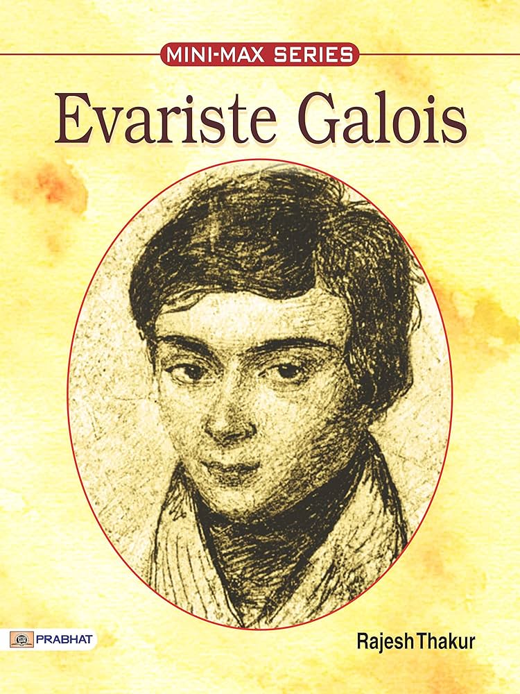 Evariste Galois Biography