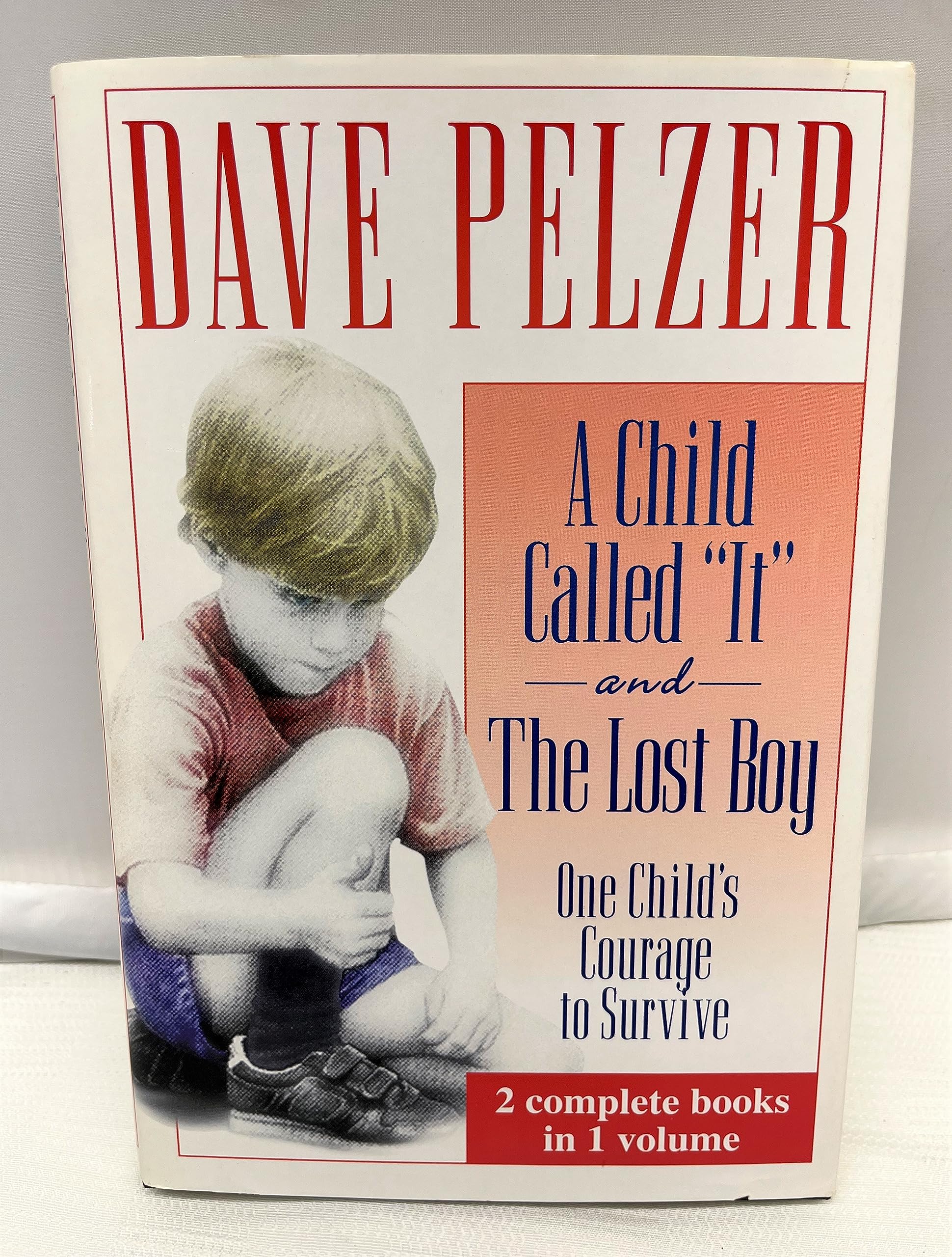 A Child Called "It" and The Lost Boy - One Child's Courage to Survive ...