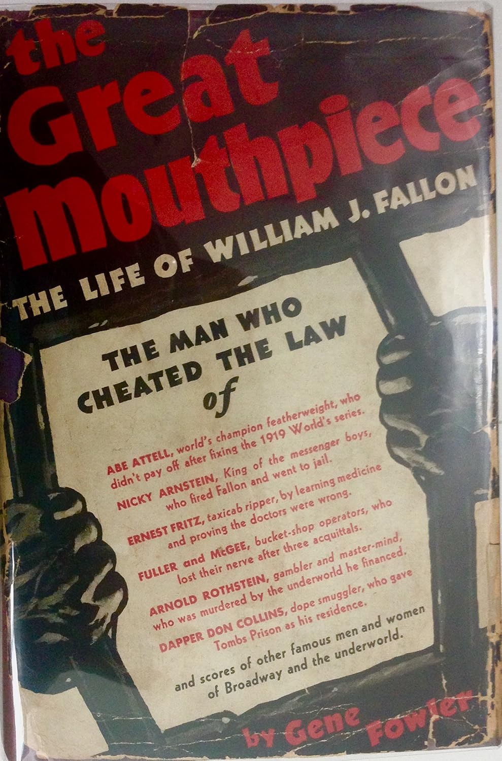 the Great Mouthpiece: a Life Story of William J. Fallon: Fowler, Gene ...