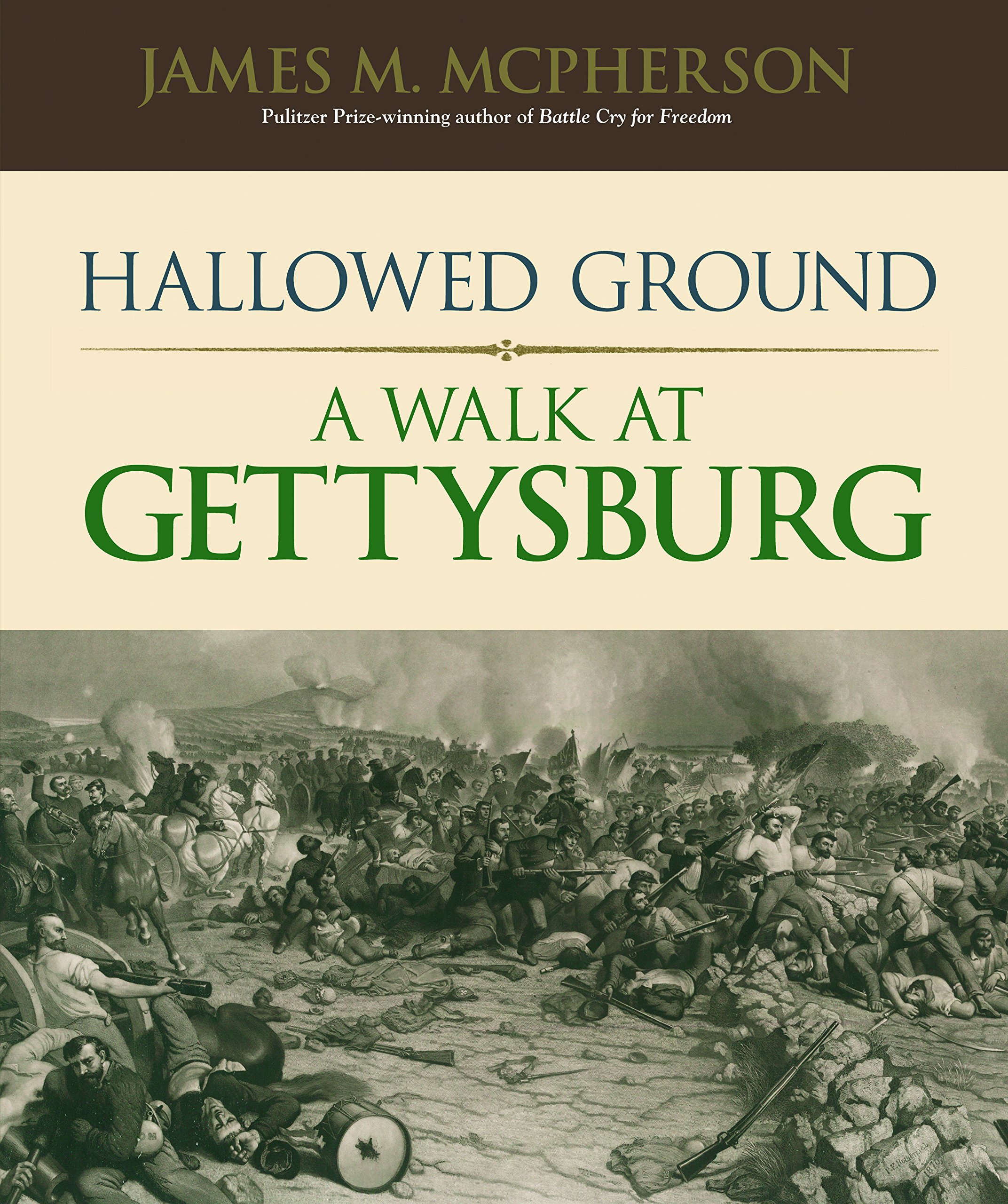 Hallowed Ground: A Walk at Gettysburg: McPherson, James M ...