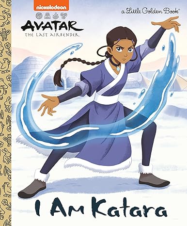 I Am Katara (Avatar: The Last Airbender) (Little Golden Book): Nakamura ...