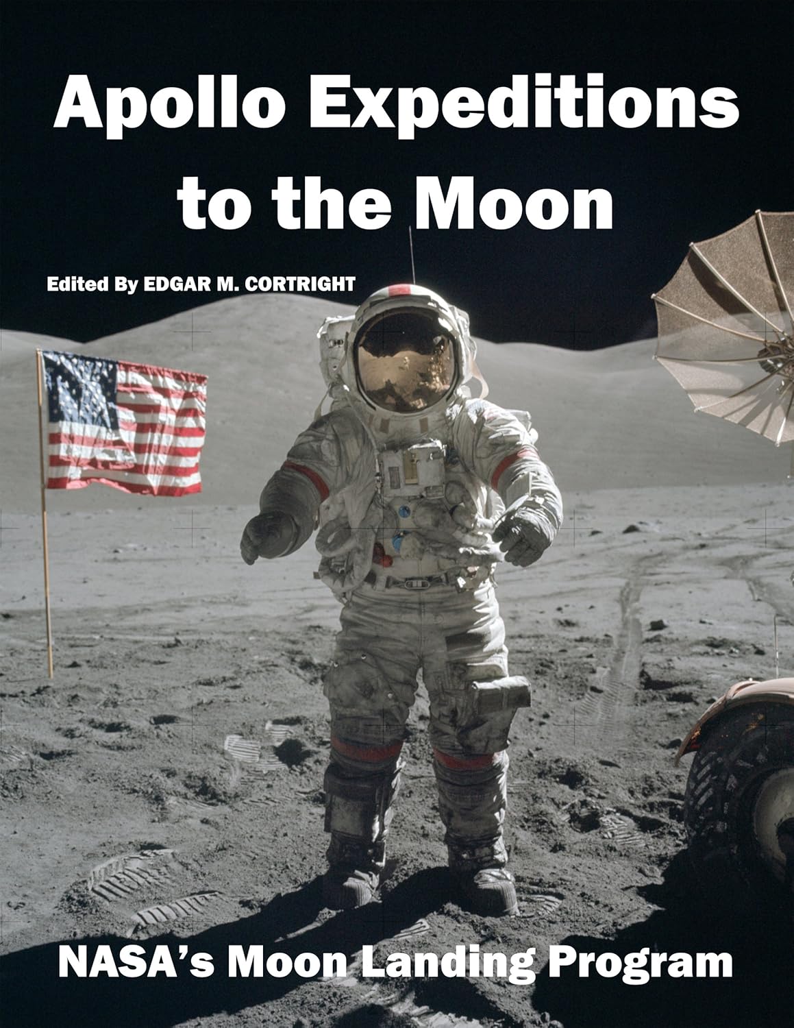 Apollo Expeditions to the Moon: NASA’s Moon Landing Program , Fletcher ...