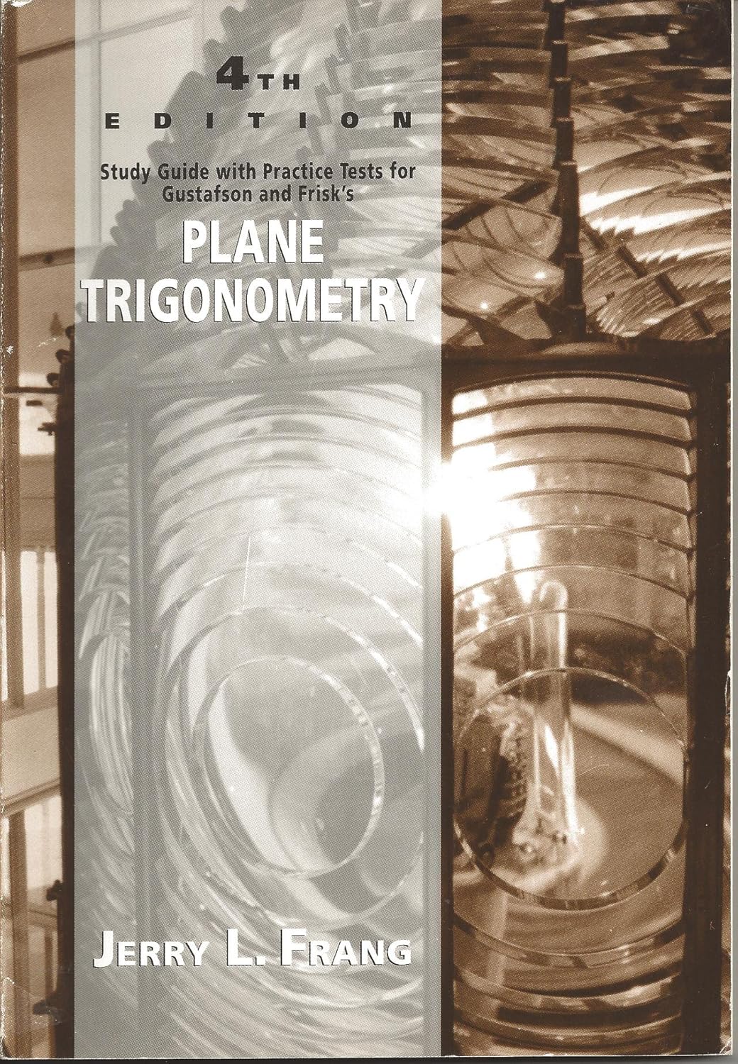 Plane Trigonometry: Students Study Guide: Gustafson, R. David ...