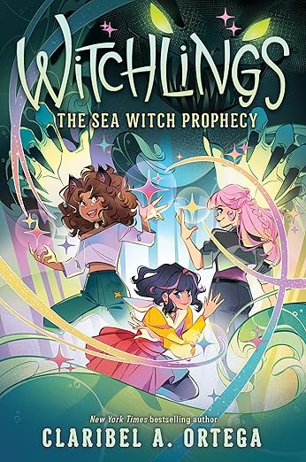 The Sea Witch Prophecy (Witchlings #5) (5): Ortega, Claribel A ...
