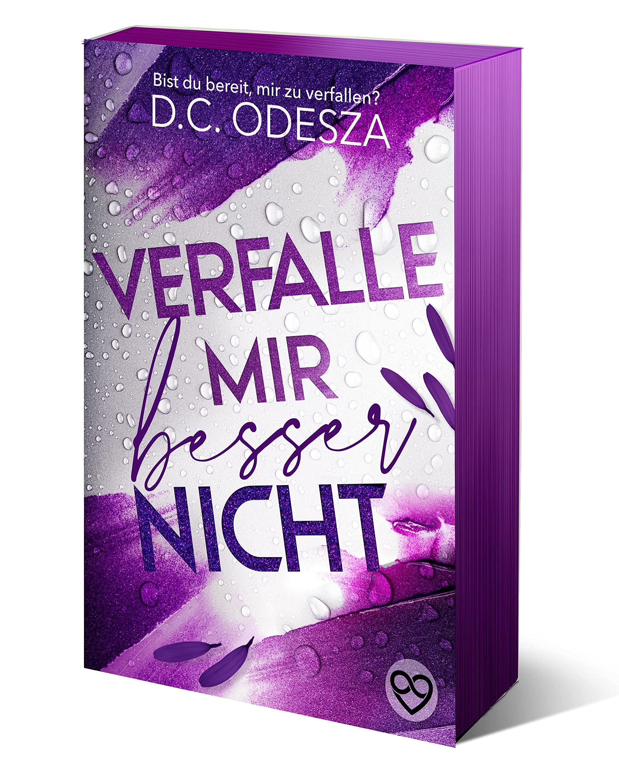 Verfalle mir besser nicht: Limitierte Sonderausgabe (Verliebe dich ...