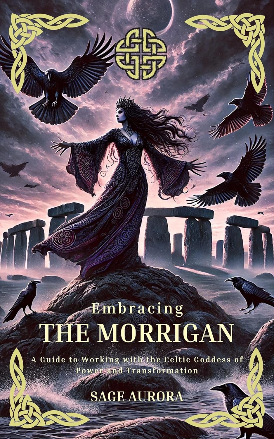 Embracing the Morrigan: A Guide to Working with the Celtic Goddess of ...