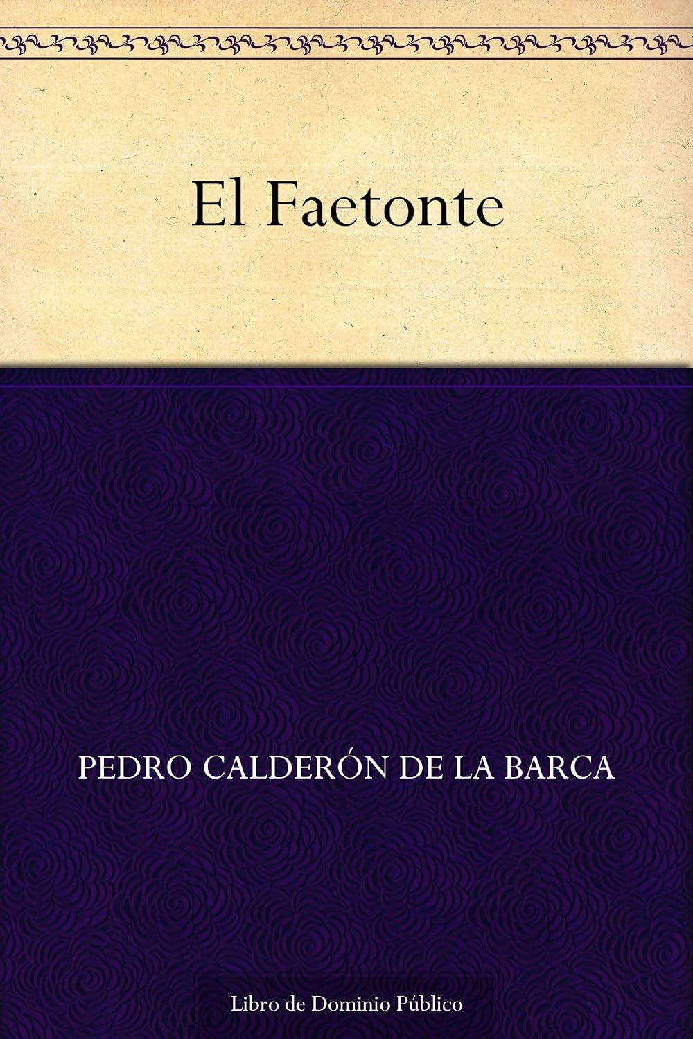 Amazon.com: El Faetonte (Spanish Edition) eBook : Calderón de la Barca ...