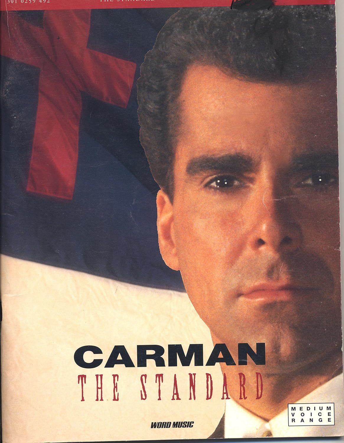Carman The Standard Piano/Vocal Medium Range Voice: Bill Volaver, Bryce ...