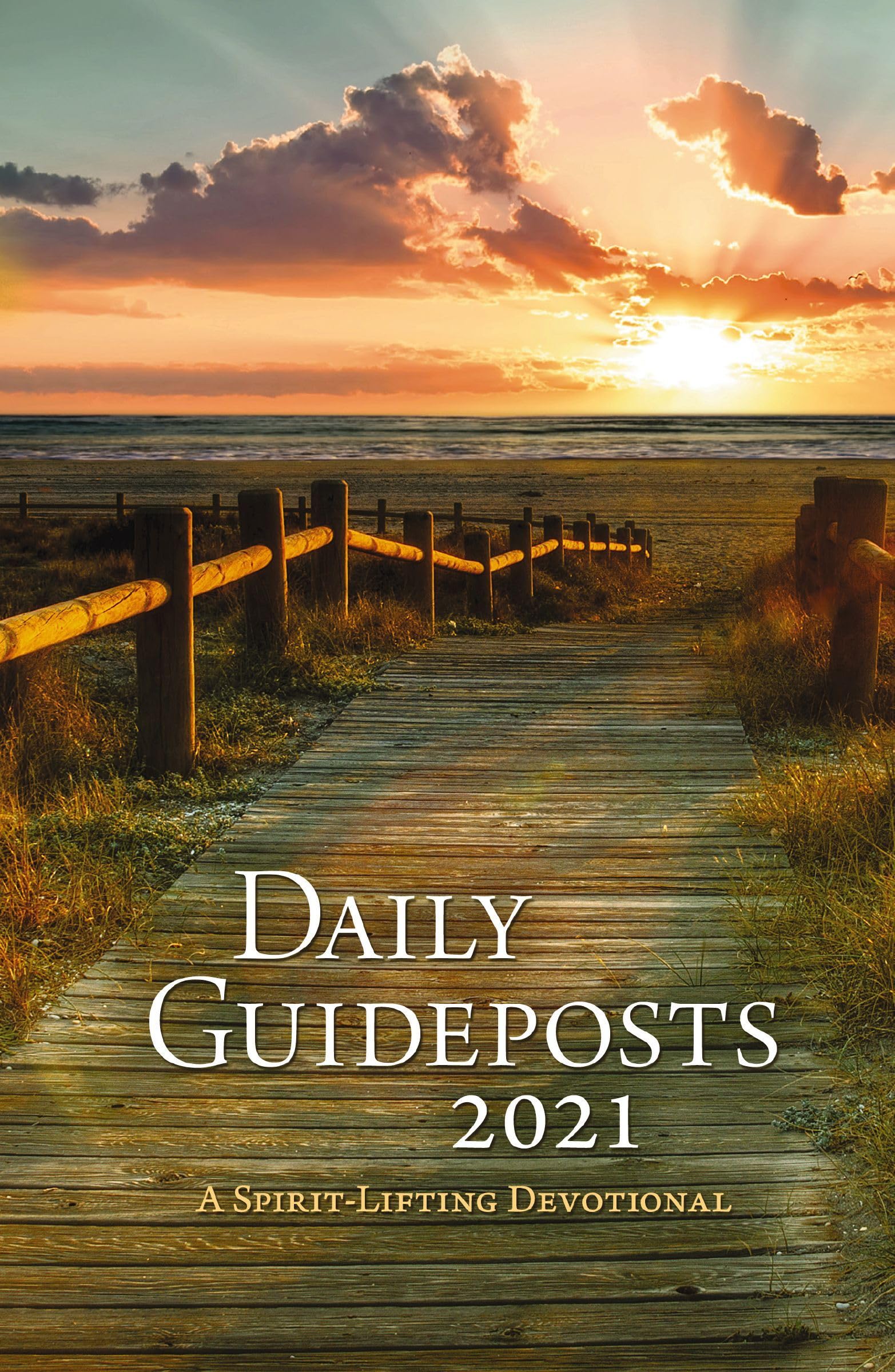 Daily Guideposts 2021: A Spirit-Lifting Devotional: Guideposts ...